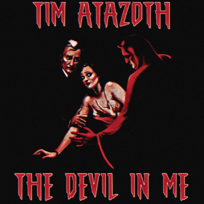 The Devil in Me | Tim Atazoth | House Of Atazoth Sound Design