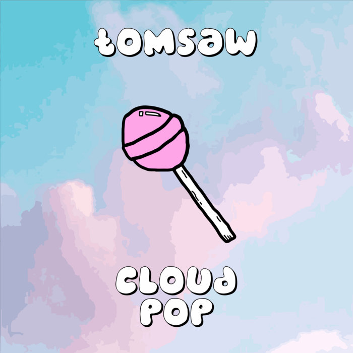 Cloud Pop | Tomsaw