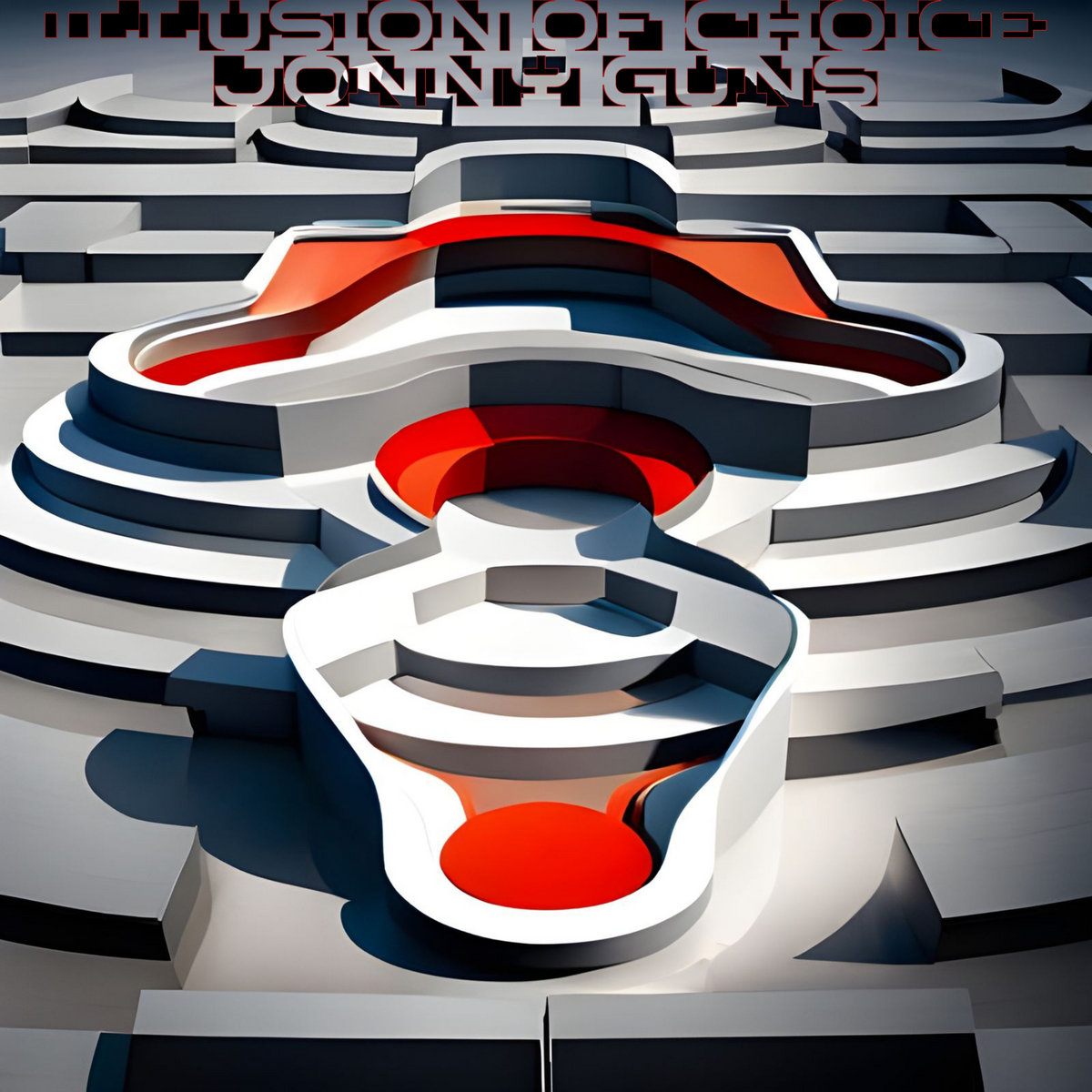 Illusion of Choice | jonny guns | Jonny Guns