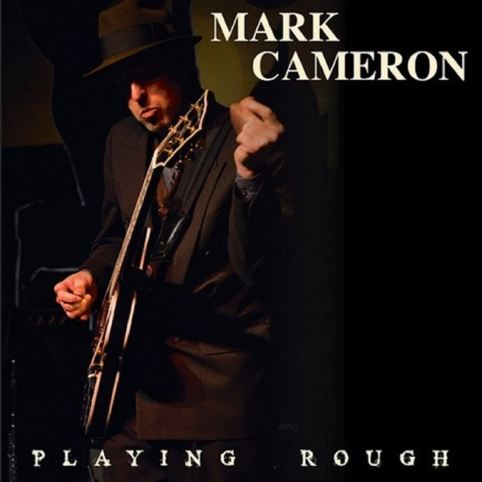 Playing Rough | Mark Cameron