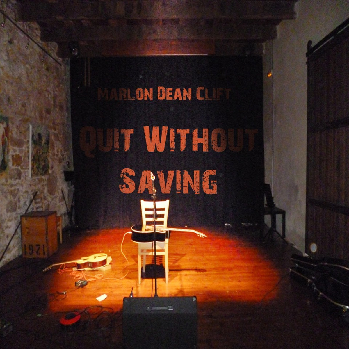 Quit Without Saving | Marlon Dean Clift