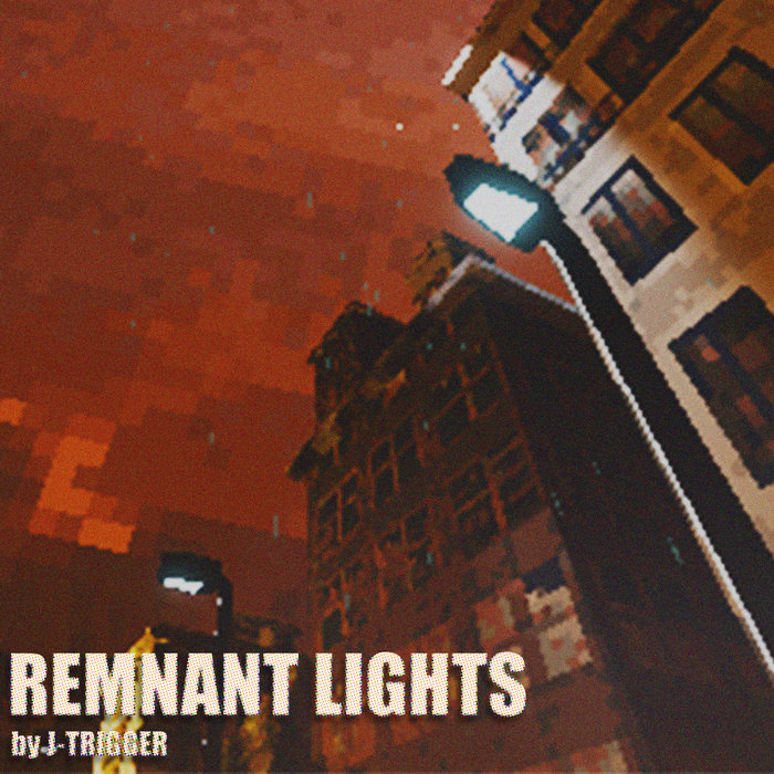 Remnant Lights | J-Trigger