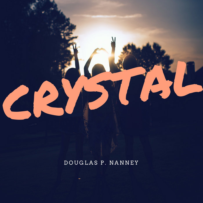 Crystal | Douglas P. Nanney