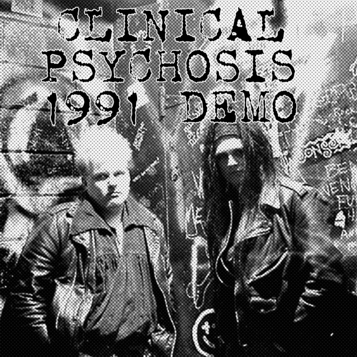 1991 Demo | Clinical Psychosis | DIStORtED MEDIA