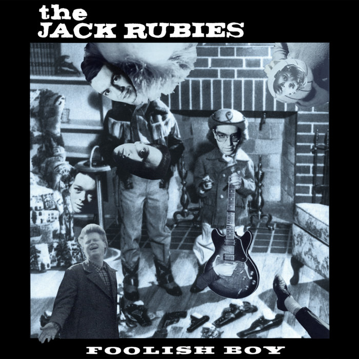 Foolish Boy | The Jack Rubies