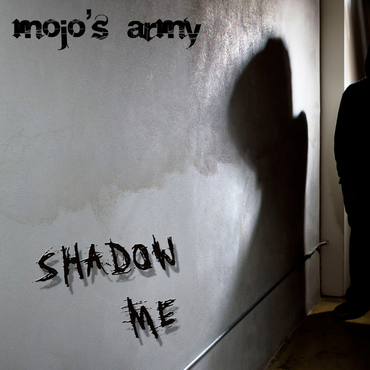 Shadow Me | Mojo's Army