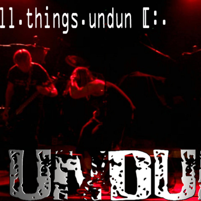 all.things.undun [=- | undun