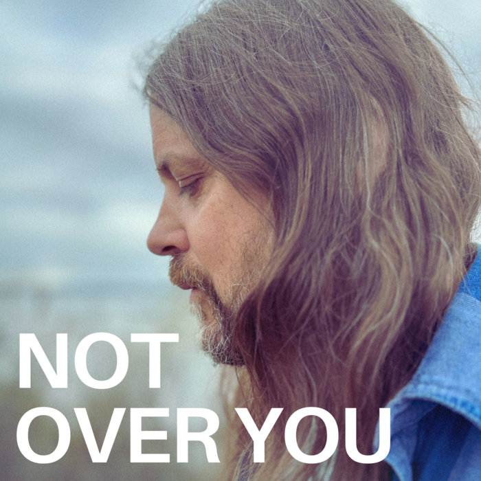 Not Over You | Evan Phillips