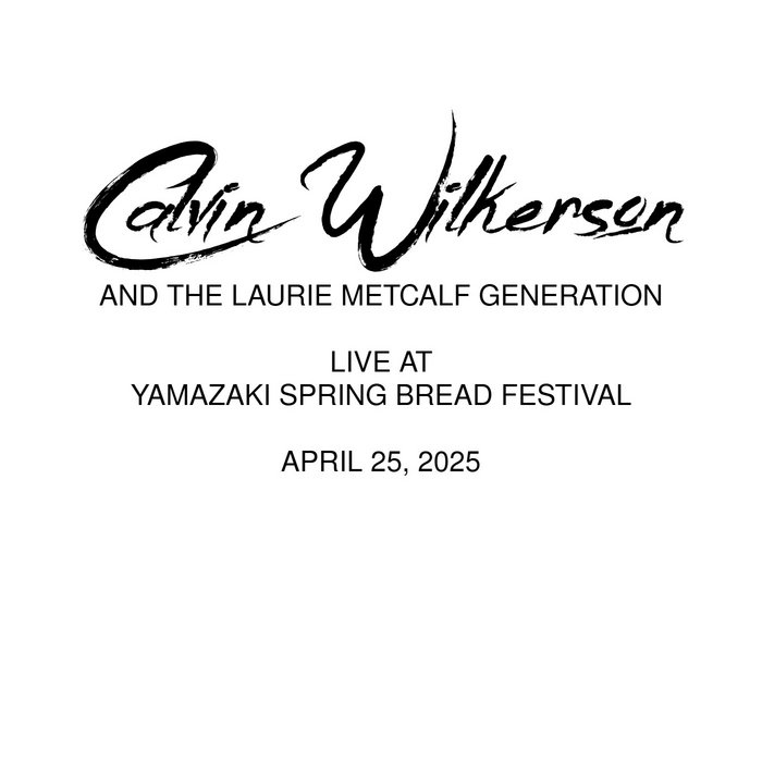 Live at Yamazaki Spring Bread Festival | Calvin Wilkerson and the ...