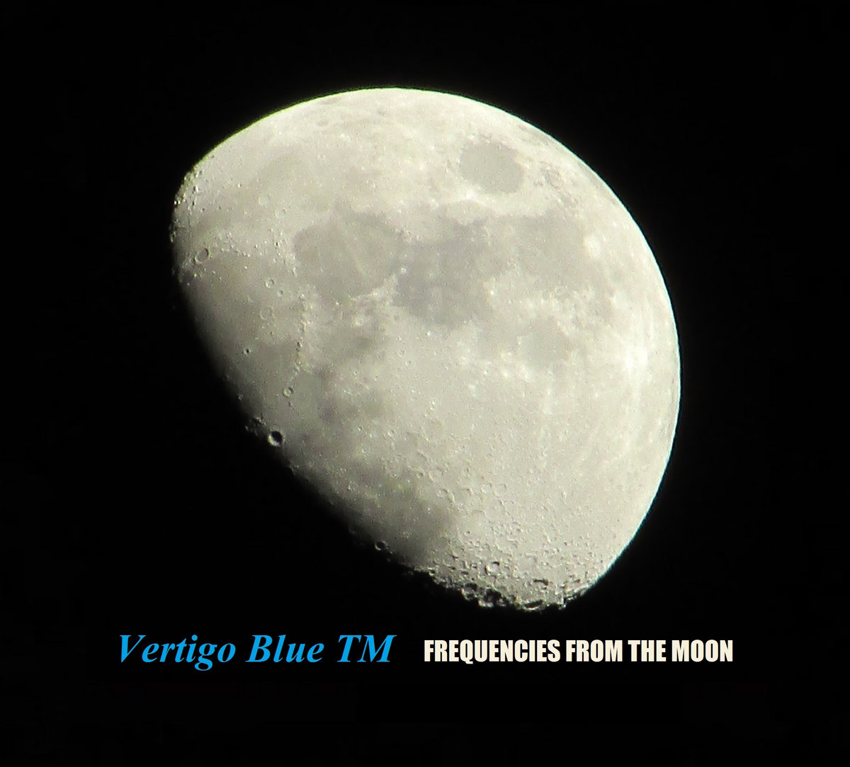 Frequencies From The Moon | Vertigo Blue TM