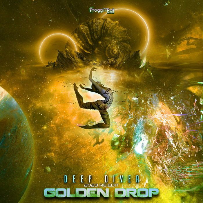 Deep Diver (2023 Re-Edit) | Golden Drop (Progg N Roll) | Progg 'n' roll Records