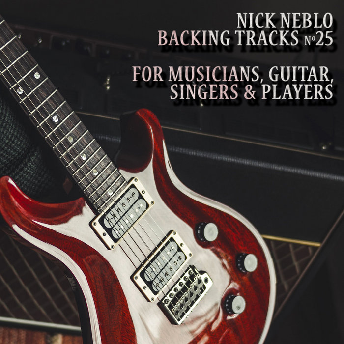 Backing Tracks for Musicians, Guitar and Players NN25 | Nick Neblo ...