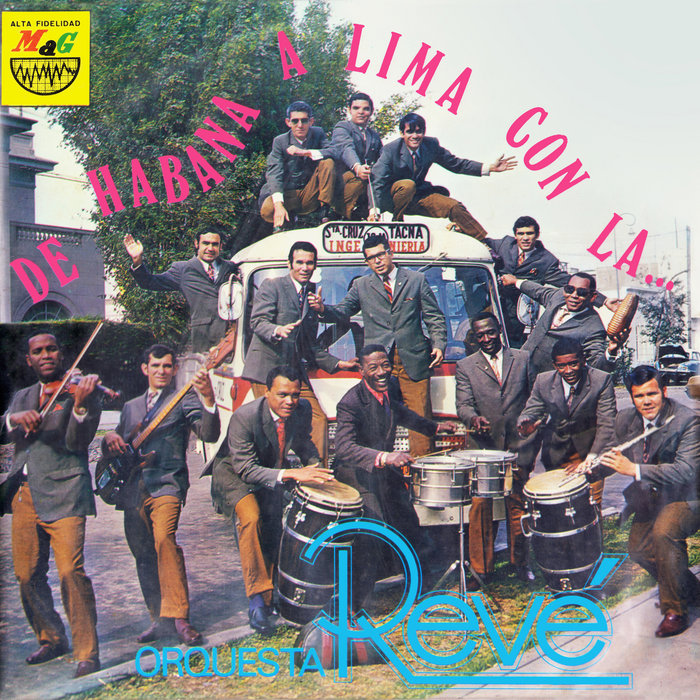 De Habana a Lima con la... | Orquesta Revé | Discos MAG