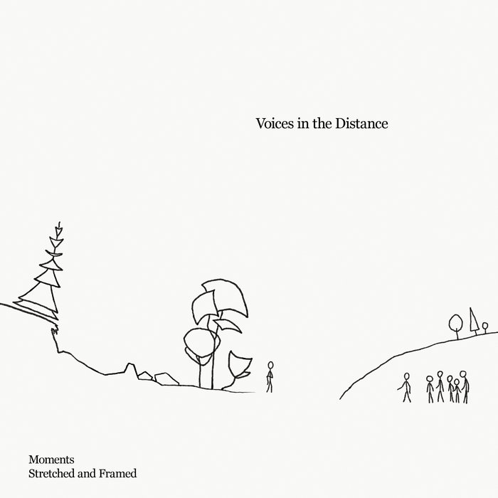 Voices in the Distance (2024 remix/remaster) | Moments Stretched and Framed