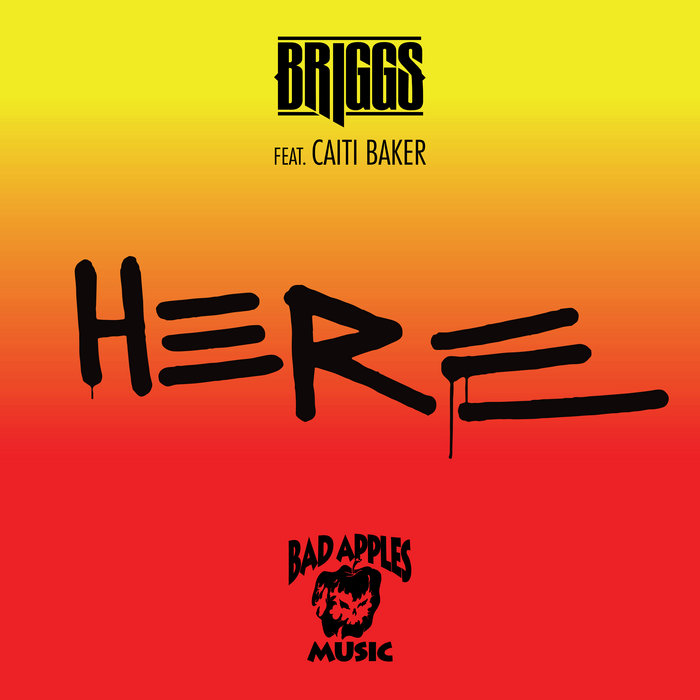 Here | Briggs Feat. Caiti Baker | Briggs