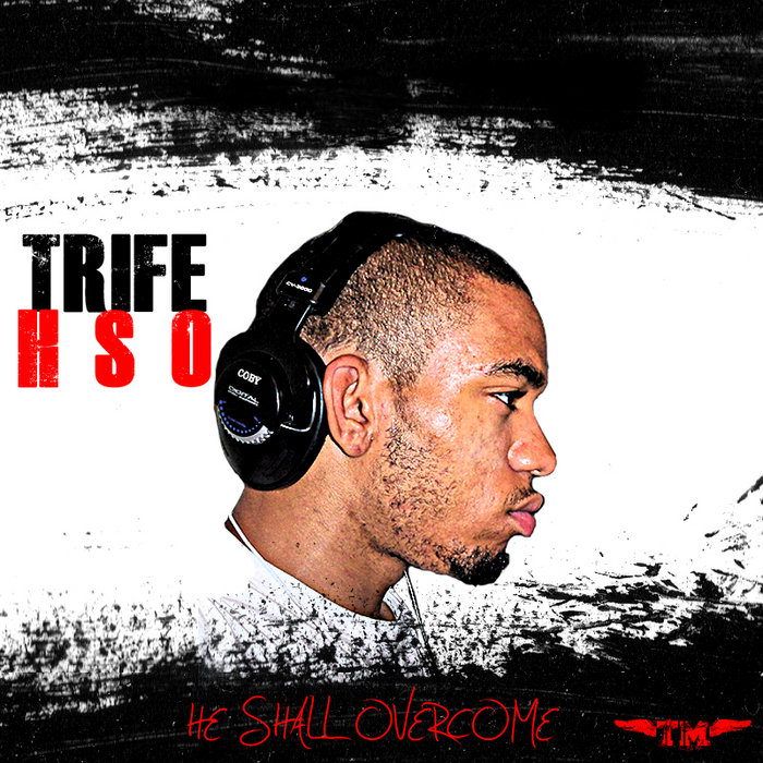 H.S.O. (He Shall Overcome) | Trife