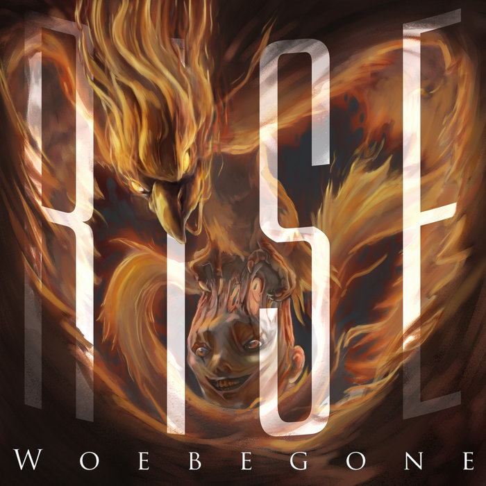 RISE | Woebegone