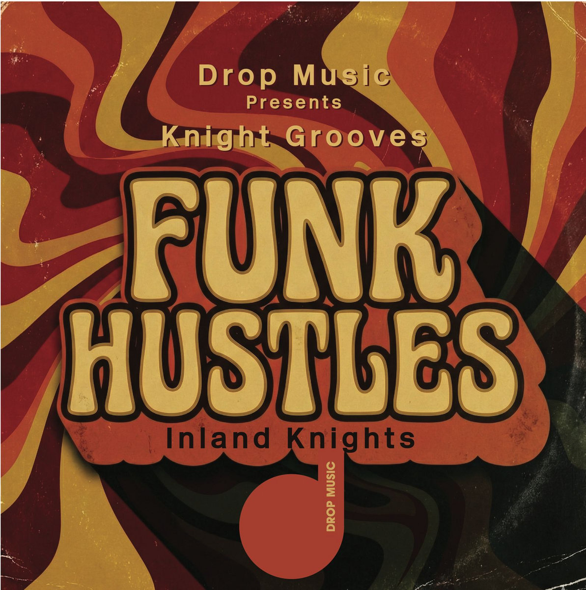 Knight Grooves : Funk Hustles (Drop Music Essentials) | Drop Music ...