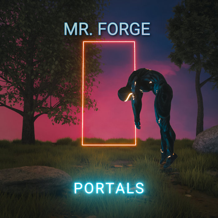 PORTALS | Mr. Forge