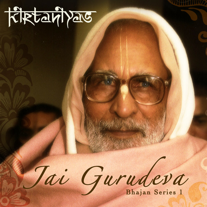 Jai Gurudeva (Bhajan series 1) | KIRTANIYAS
