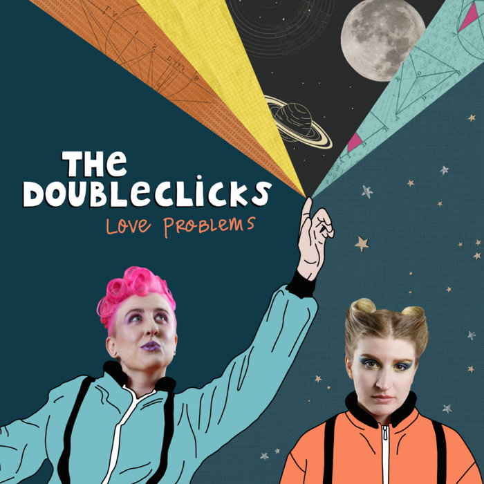 Love Problems | The Doubleclicks
