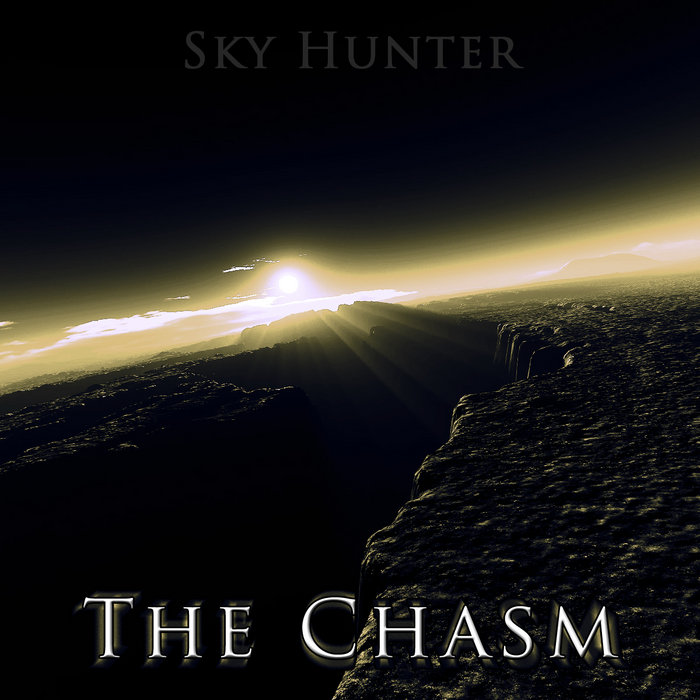 The Chasm | Sky Hunter