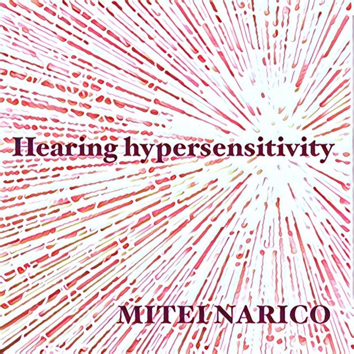 Hearing hypersensitivity | MITEI NARICO