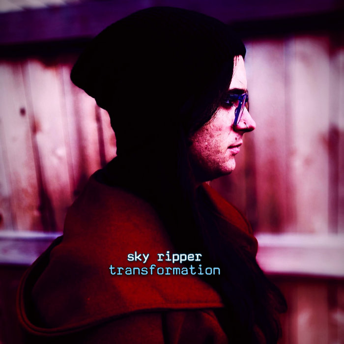 Transformation | Sky Ripper