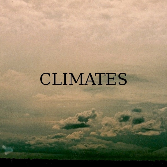 Climates | Andrew Weathers