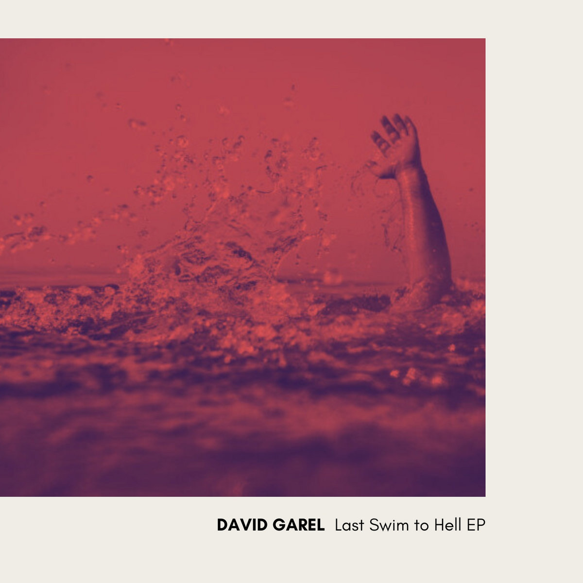 LAST SWIM TO HELL EP - Modular Series Vol 2 | DAVID GAREL | David GAREL