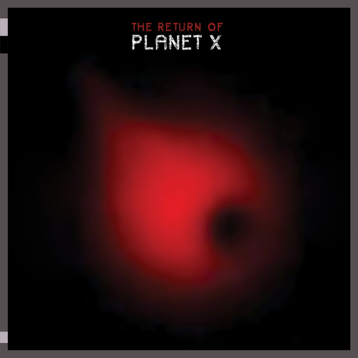The Return of Planet X | Remy Stroomer | REMY