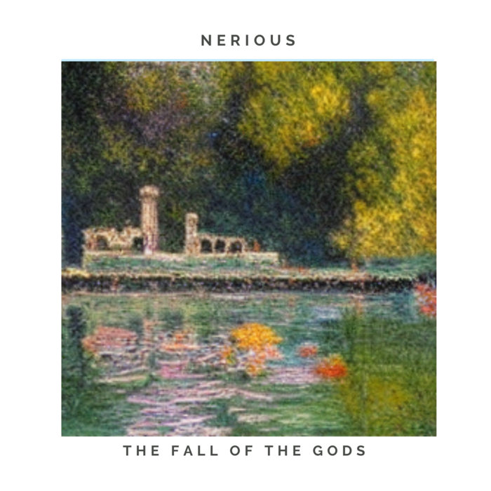 The Fall Of The Gods | Nerious