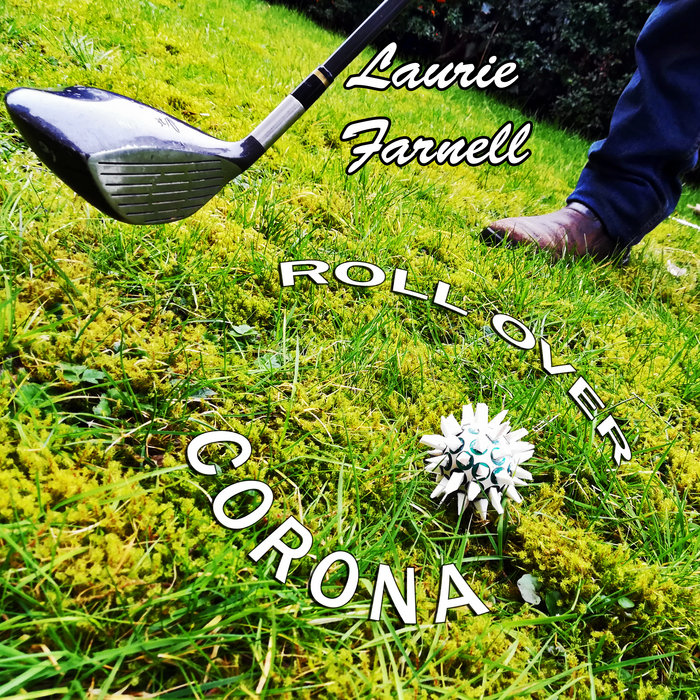 Roll Over Corona | Laurie Farnell
