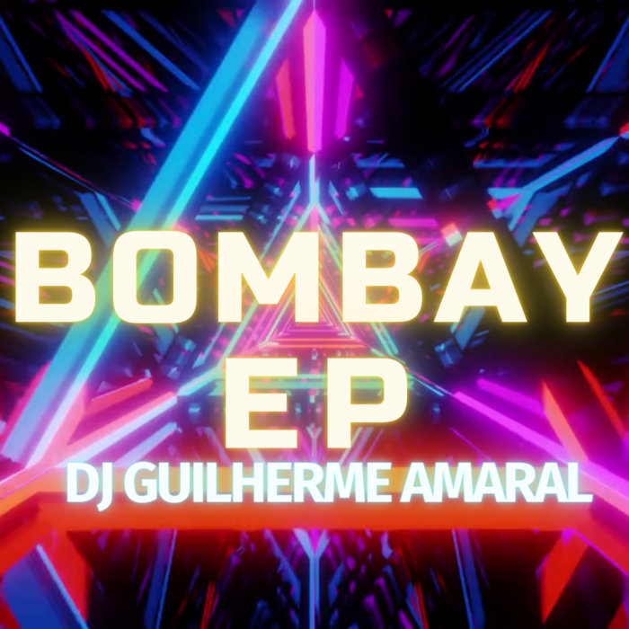Bombay | Dj Guilherme Amaral