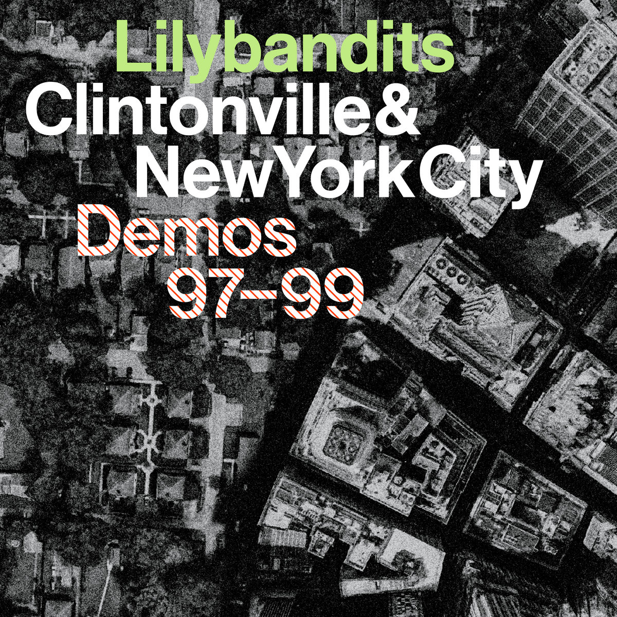 Clintonville & New York City Demos 97-99 | Lilybandits