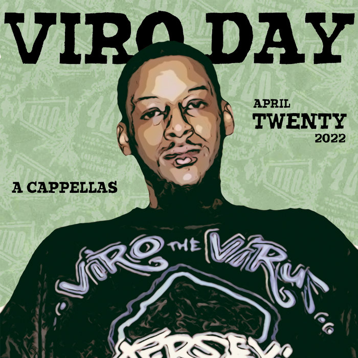 VIRO DAY A CAPPELLAS | Viro the Virus | Caliph-NOW