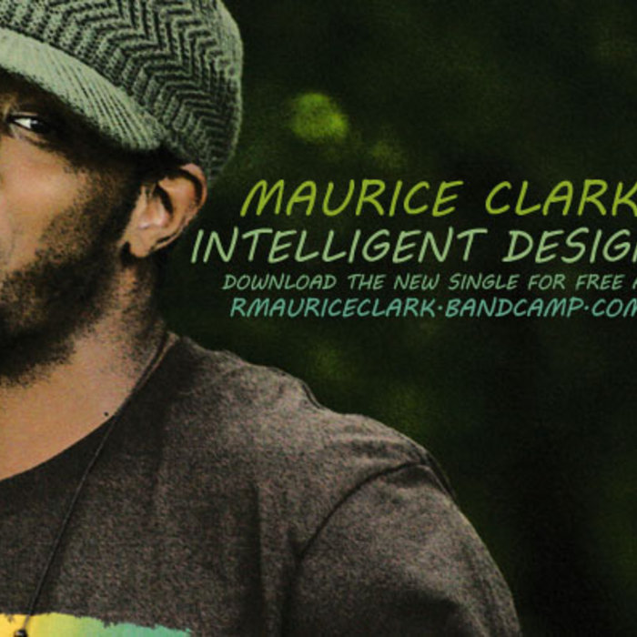 Intelligent Design | Maurice Clark feat. Khrystina Harvey | Maurice Clark