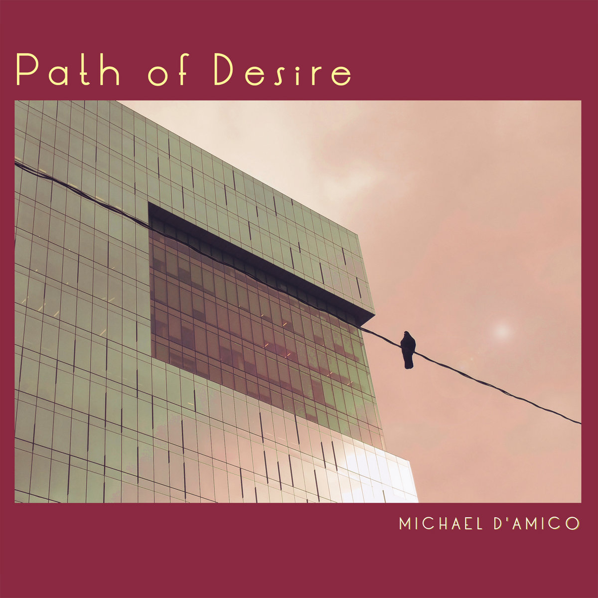 Michael D'Amico | Path of Desire