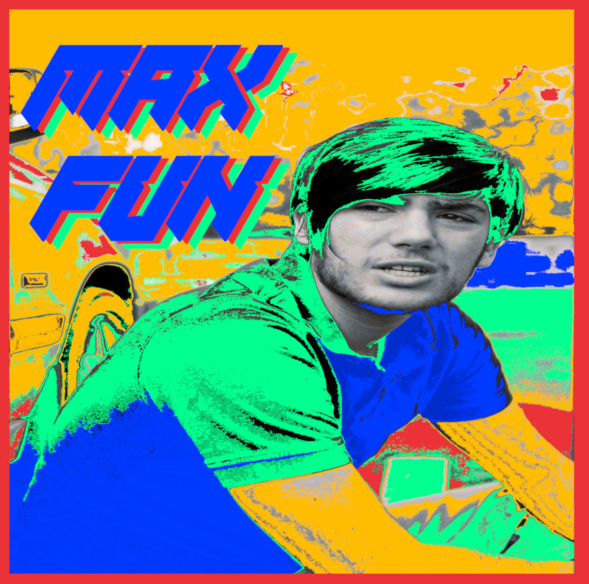 Max Fun EP ( In Memory Of Evan Higgins) | Max Fun