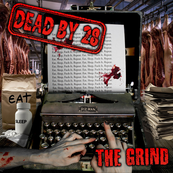 The Grind (Deluxe Single) | Dead by 28