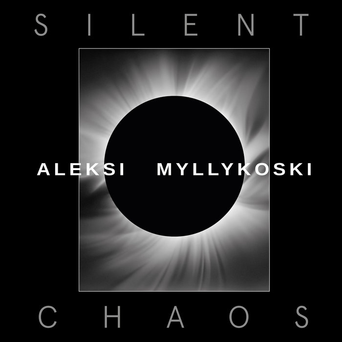 Silent Chaos | Aleksi Myllykoski