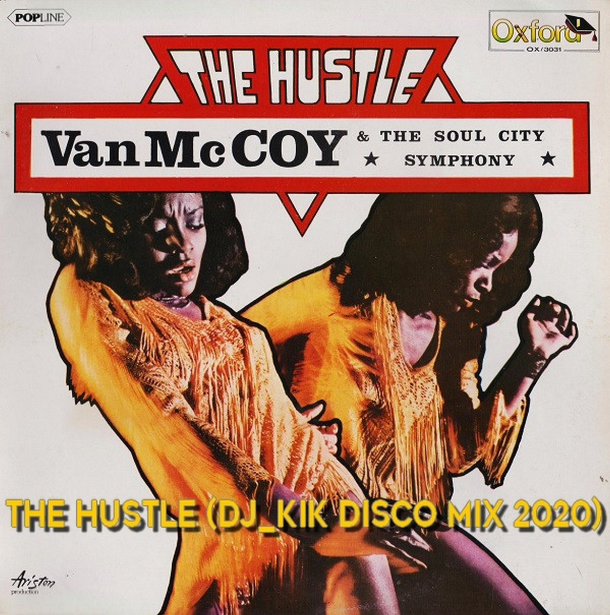 Van McCoy and the Soul City Symphony - The Hustle (DJ_KIK Disco Mix ...
