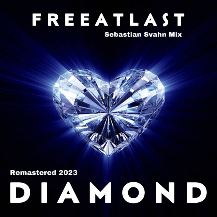 Diamond (Remastered 2023) | FREEATLAST MUSIC