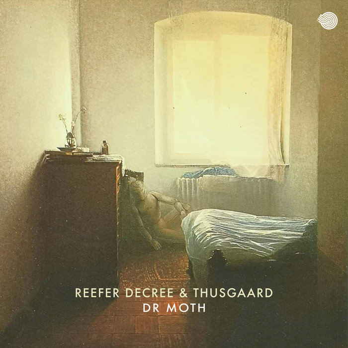 Dr Moth | Reefer Decree & Thusgaard (Iboga Records) | Iboga Records