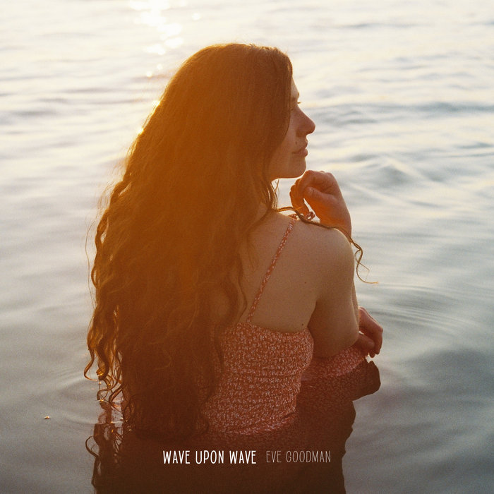 Wave Upon Wave EP | Eve Goodman