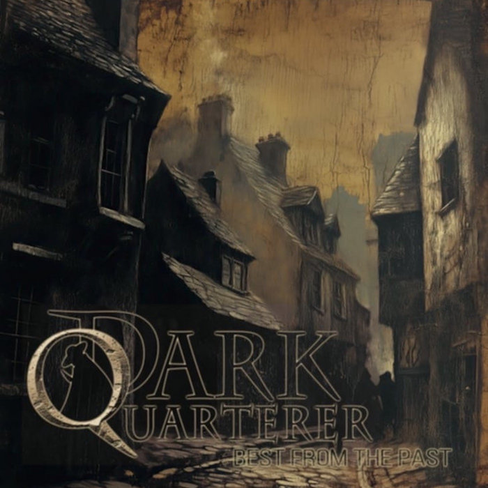 Best from the Past | Dark Quarterer