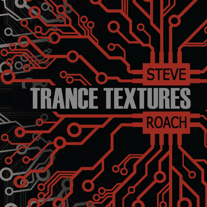 Trance Textures | Steve Roach | Steve Roach Exclusive