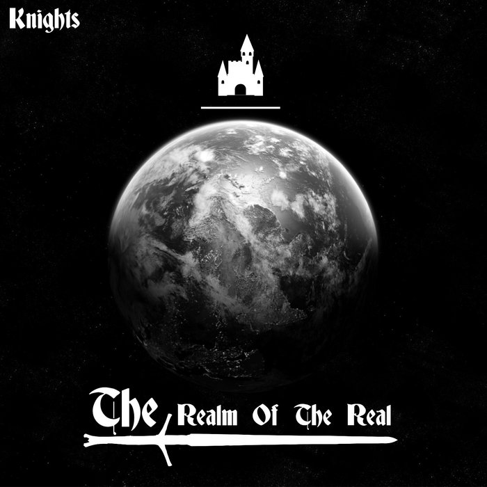 The Realm Of The Real | Knights