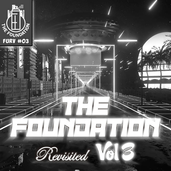 The Foundation Revisited Vol 03 | Conrad Subs, Dunk, DJ DIREKT, Veak ...