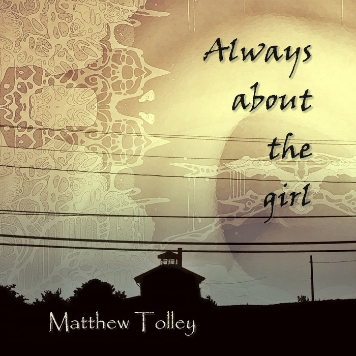 Always About the Girl | Matthew Tolley